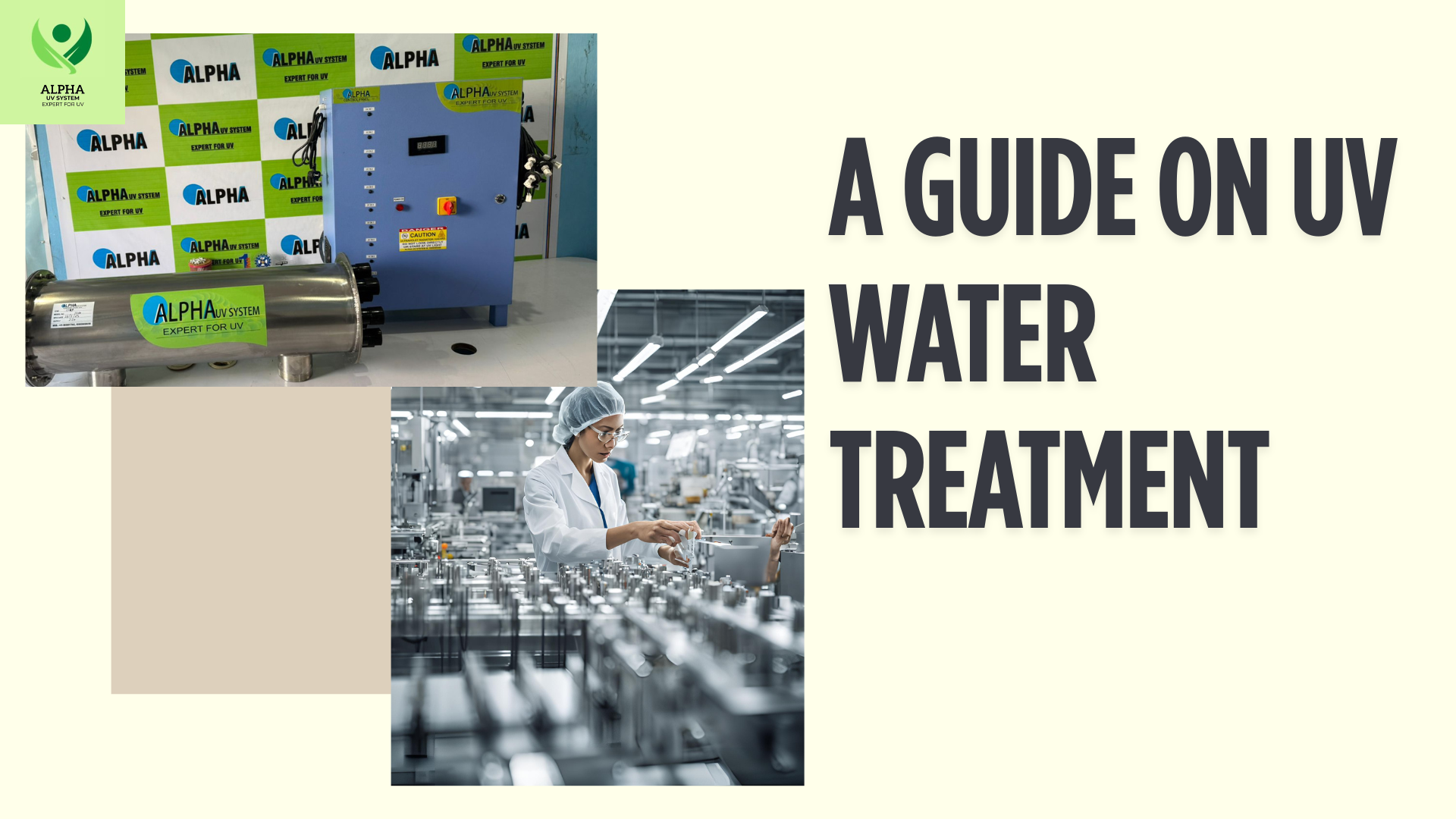 Understanding the UV Water Treatment System ALPHA UV SYSTEM